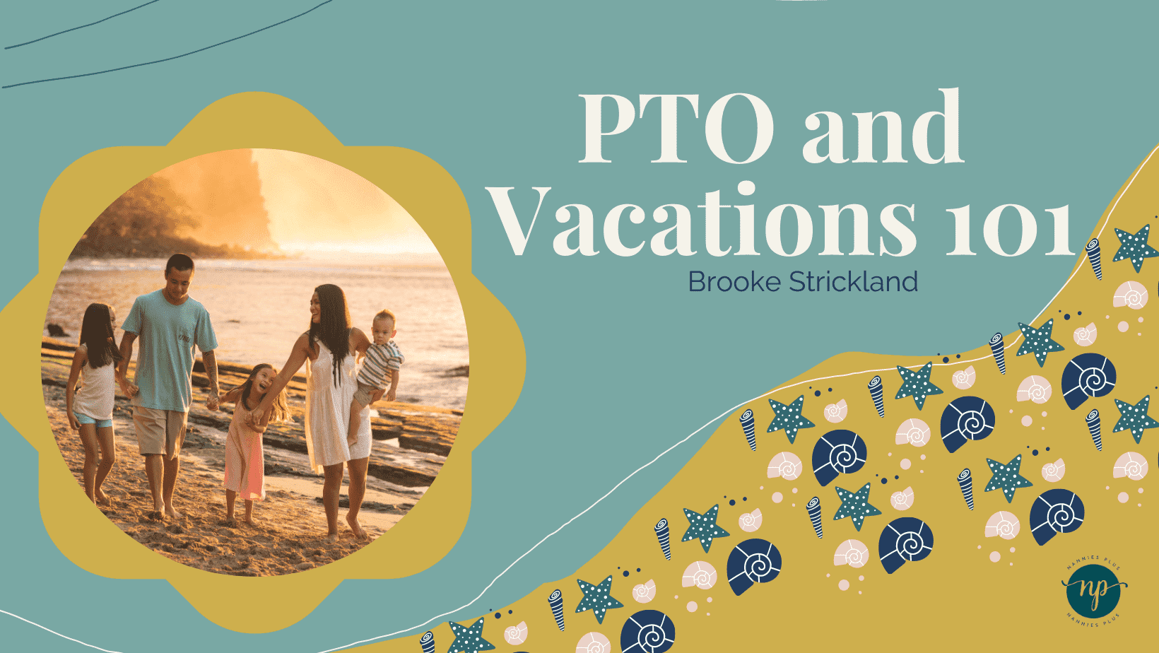 PTO and Vacations 101 | Nannies Plus